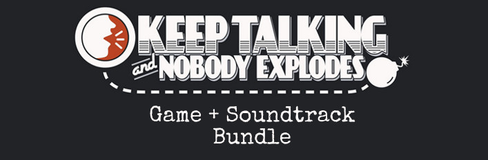 Keep Talking and Nobody Explodes + Soundtrack on Steam