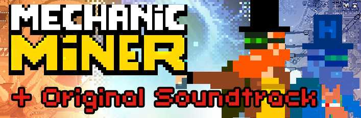 Mechanic Miner + Original Soundtrack on Steam