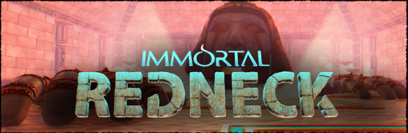 Immortal Redneck Deluxe Edition on Steam